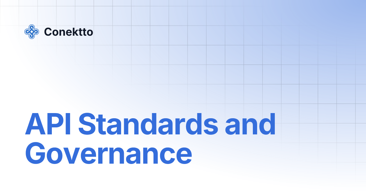 API Standards and Governance | Conektto