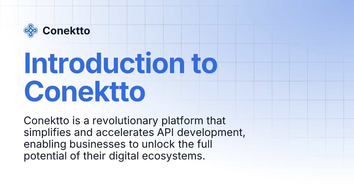 Introduction to Conektto | Conektto